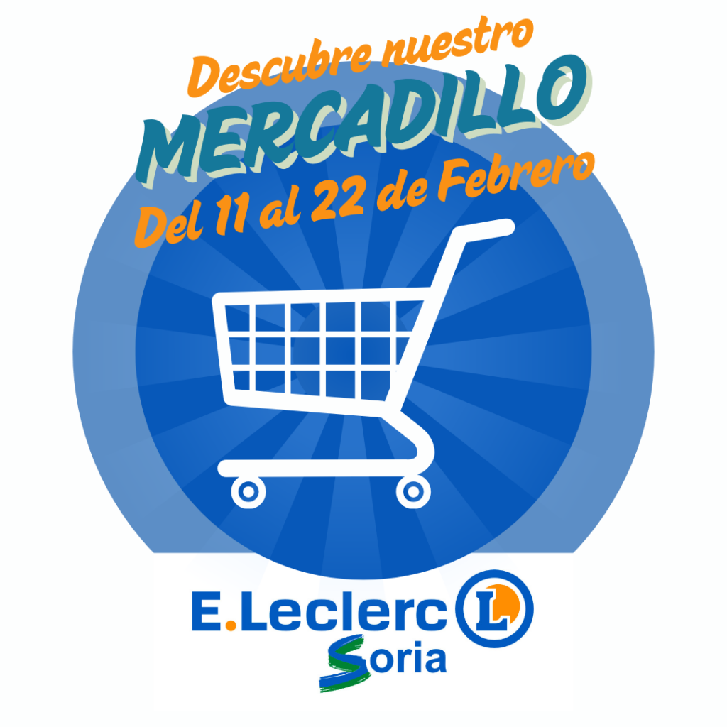 DESCUBRE NUESTRO MERCADILLO EN E.LECLERC SORIA. - E.Leclerc Soria